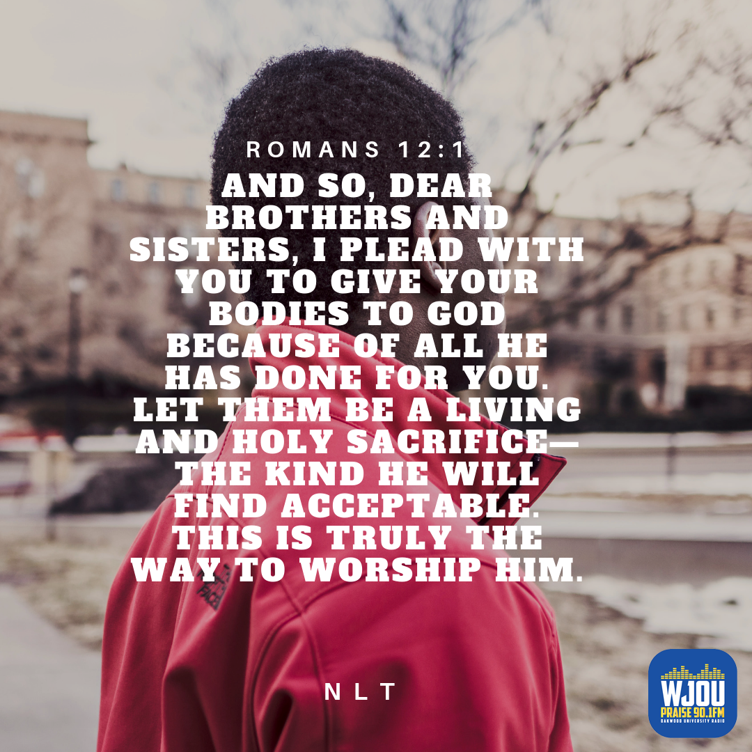 Romans 12 Verse 1 WJOU