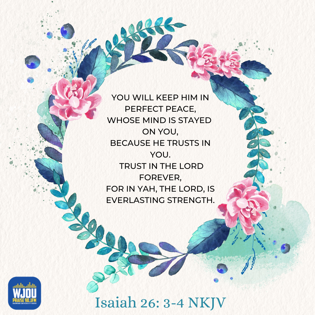 Isaiah 26 3 4 NKJV 1 WJOU Isaiah 26 3 4 NKJV 1 WJOU